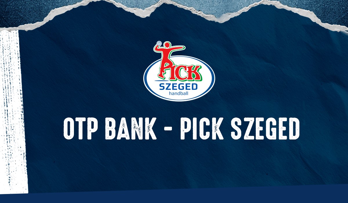 December 1-től klubunk hivatalos neve: OTP Bank - PICK Szeged | OTP ...